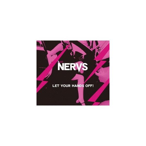 【発売日：2014年12月17日】NERVS/Let your hands off!、メディア：CDA、発売日：2014/12/17、商品コード：WIOC-1008、JANコード/ISBNコード：4988005864918