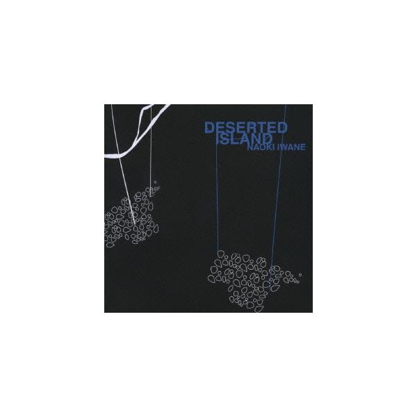 【発売日：2007年02月21日】岩根直樹/DESERTED ISLAND、メディア：CDA、発売日：2007/02/21、商品コード：WNCJ-2175、JANコード/ISBNコード：4523177521759