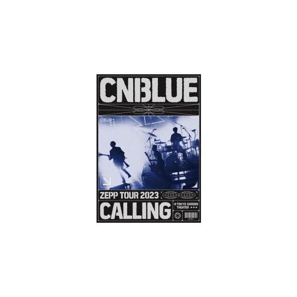 【発売日：2023年09月27日】CNBLUE/CNBLUE ZEPP TOUR 2023 〜CALLING〜 ＠TOKYO GARDEN THEATER、メディア：DVD、発売日：2023/09/27、商品コード：WPBL-90627、J...