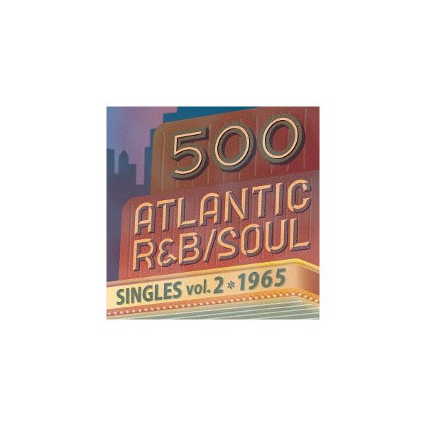 【発売日：2017年07月19日】オムニバス/500 アトランティック・R&amp;B、ソウル・シングルズ Vol.2 -1965、メディア：CDA、発売日：2017/07/19、商品コード：WPCR-17774、JANコード/ISBNコー...