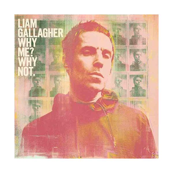 【発売日：2019年09月20日】リアム・ギャラガー/ホワイ・ミー? ホワイ・ノット、メディア：CDA、発売日：2019/09/20、商品コード：WPCR-18253、JANコード/ISBNコード：4943674299515
