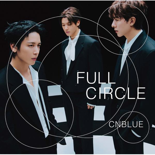 【発売日：2026年10月21日】CNBLUE/FULL CIRCLE [DVD付初回限定盤]、メディア：CDA、発売日：2026/10/21、商品コード：WPZL-32349、JANコード/ISBNコード：4943674463008