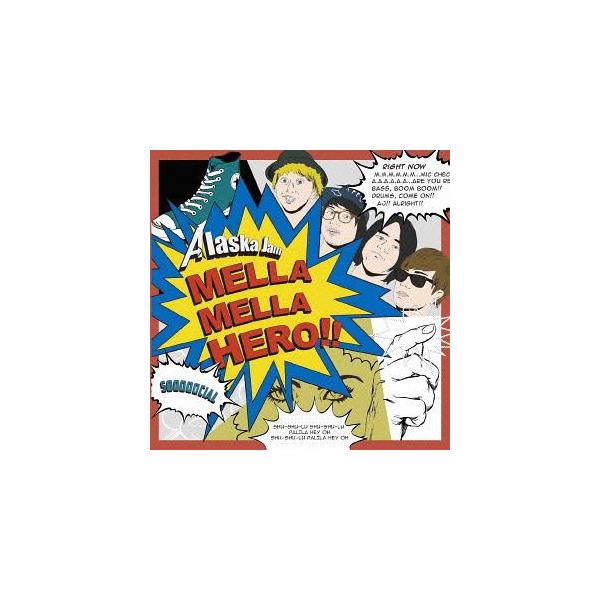 【発売日：2014年07月02日】Alaska Jam/MELLA MELLA HERO!!、メディア：CDA、発売日：2014/07/02、商品コード：WRCD-68、JANコード/ISBNコード：4560122162155