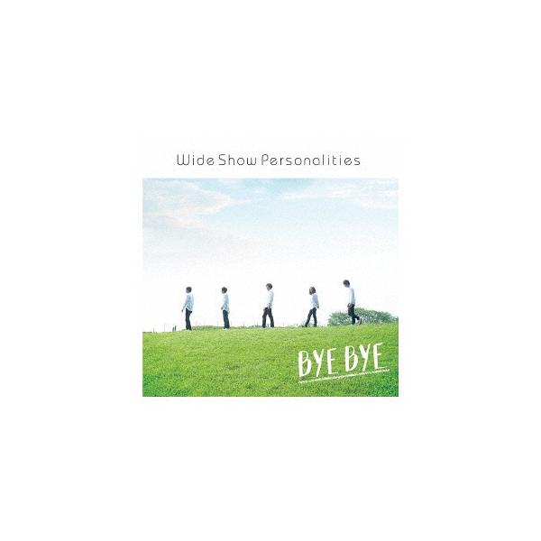 【発売日：2016年09月07日】WideShowPersonalities/ByeBye、メディア：CDA、発売日：2016/09/07、商品コード：WWR-5、JANコード/ISBNコード：4526180392736
