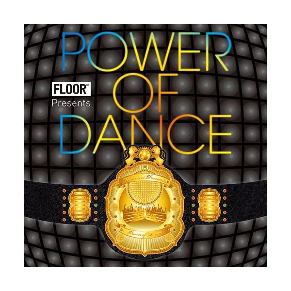 【発売日：2011年11月16日】オムニバス/FLOOR presents POWER OF DANCE、メディア：CDA、発売日：2011/11/16、商品コード：XNAE-10042、JANコード/ISBNコード：4544163510427