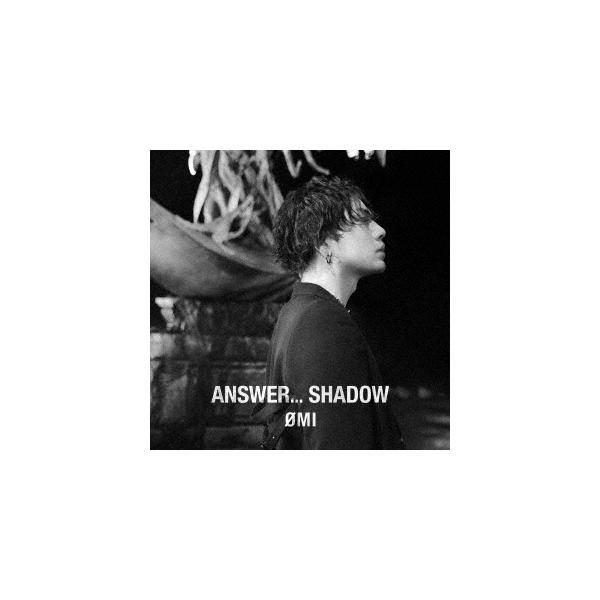 【発売日：2021年05月12日】OMI/ANSWER... SHADOW [DVD付初回限定盤 A]、メディア：CDA、発売日：2021/05/12、商品コード：XNLD-10089、JANコード/ISBNコード：4589757400920