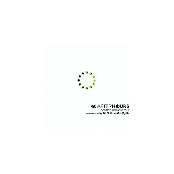 【発売日：2006年06月28日】オムニバス/AFTERHOURS nonstop mix style four、メディア：CDA、発売日：2006/06/28、商品コード：XNSS-10031、JANコード/ISBNコード：4560107...