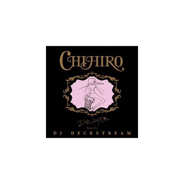 【発売日：2011年03月02日】CHIHIRO/DE;LUXE Beatz by DJ DECKSTREAM [通常盤]、メディア：CDA、発売日：2011/03/02、商品コード：XQBZ-1017、JANコード/ISBNコード：457...