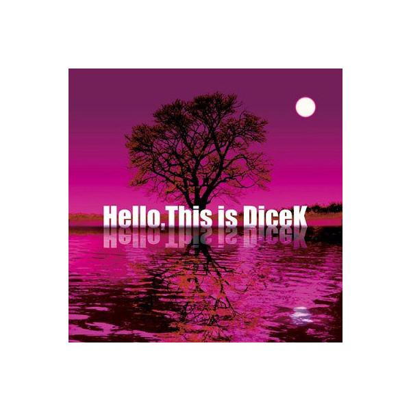 【発売日：2011年12月21日】DiceK/Hello  This is DiceK、メディア：CDA、発売日：2011/12/21、商品コード：XQGF-1002、JANコード/ISBNコード：4560310570021