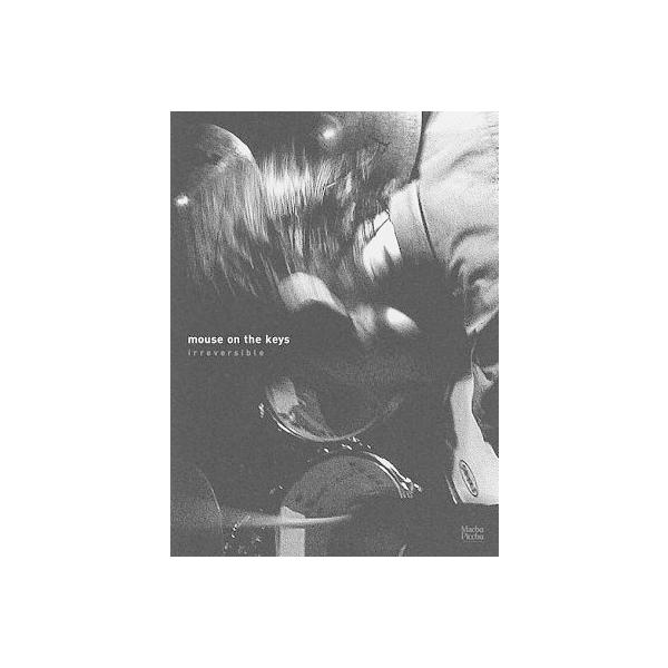 【発売日：2011年09月07日】mouse on the keys/Irreversible、メディア：DVD、発売日：2011/09/07、商品コード：XQIF-2002、JANコード/ISBNコード：4582336900033