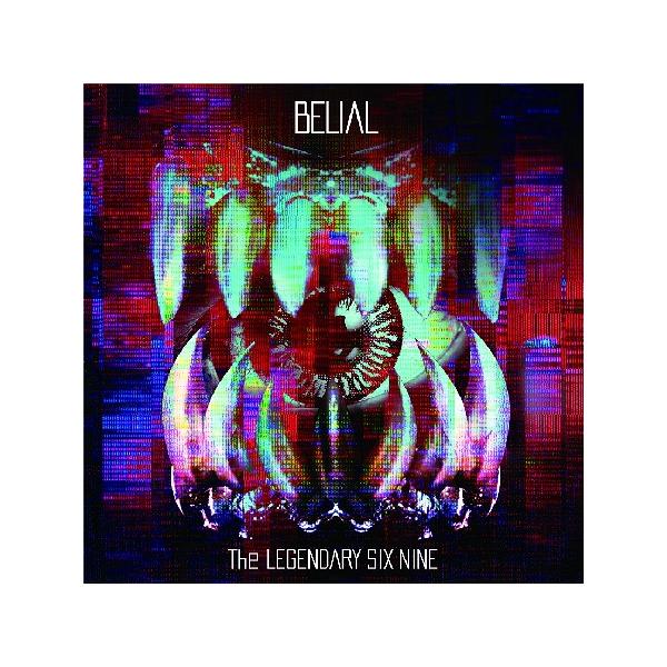 【発売日：2013年10月16日】The LEGENDARY SIX NINE/BELIAL [DVD付初回限定盤]、メディア：CDA、発売日：2013/10/16、商品コード：YICQ-10332、JANコード/ISBNコード：45421...