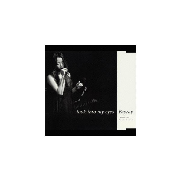 【発売日：2004年03月17日】Fayray/Look Into My Eyes、メディア：CDA、発売日：2004/03/17、商品コード：YRCN-10033、JANコード/ISBNコード：4571106701970