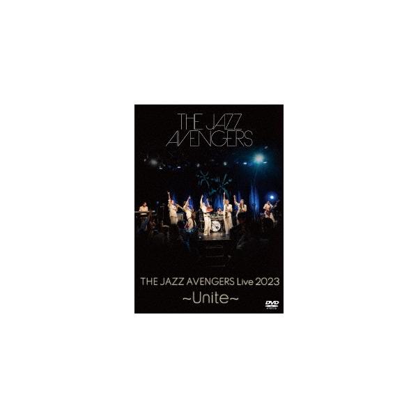 【発売日：2024年02月21日】THE JAZZ AVENGERS/THE JAZZ AVENGERS LIVE 2023 〜Unite〜、メディア：DVD、発売日：2024/02/21、商品コード：YZAG-5002、JANコード/IS...