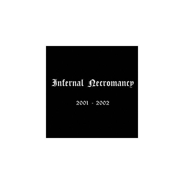 【発売日：2024年10月02日】Infernal Necromancy/2001 - 2002、メディア：CDA、発売日：2024/10/02、商品コード：ZDR-9、JANコード/ISBNコード：4580470880099