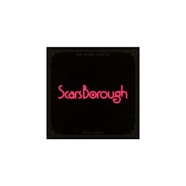 【発売日：2009年04月22日】Scars Borough/Scars Borough、メディア：CDA、発売日：2009/04/22、商品コード：ZEDY-2023、JANコード/ISBNコード：4580245400316