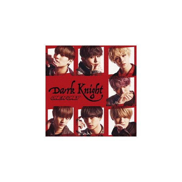 【発売日：2019年05月08日】ONE N' ONLY/Dark Knight [TYPE-C]、メディア：CDA、発売日：2019/05/08、商品コード：ZXRC-1191、JANコード/ISBNコード：4582465225281