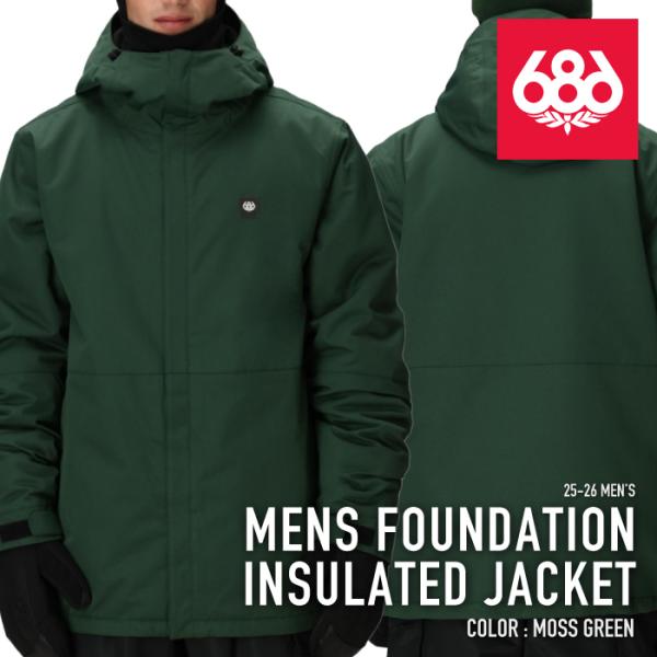 【検索ワード】[日本正規品] スノーボード ウェア ジャケット シックスエイトシックス 686 MENS FOUNDATION INSULATED JACKET Moss Green メンズ 25-26 予約 SNOWBOARD snowb...