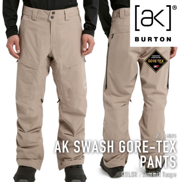 【検索ワード】[日本正規品]  スノーボード ウェア パンツ バートン BURTON MEN'S AK SWASH GORE-TEX PANTS Summit Taupe ゴアテックス メンズ 25-26  スノーボードパンツ GORE-T...