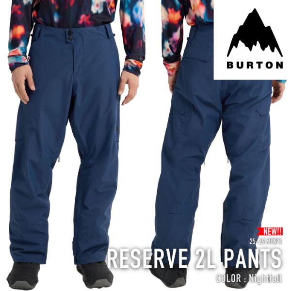【検索ワード】[日本正規品]  スノーボード ウェア パンツ バートン BURTON MEN'S RESERVE 2L PANTS Night Fall メンズ 25-26 SNOWBOARD snowboard スノーボード PANTS ...