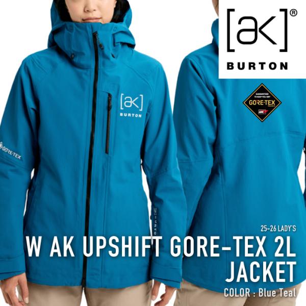 【検索ワード】[日本正規品]  スノーボード ウェア ジャケット バートン BURTON WOMEN'S AK UPSHIFT GORE-TEX 2L JACKET Blue Teal ゴアテックス レディース 25-26 BURTON W...