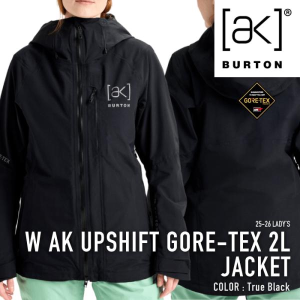 【検索ワード】[日本正規品]  スノーボード ウェア ジャケット バートン BURTON WOMEN'S AK UPSHIFT GORE-TEX 2L JACKET True Black ゴアテックス レディース 25-26 BURTON ...