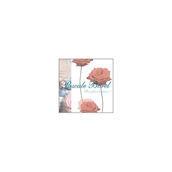 ■カテゴリ：中古CD■ジャンル：海外のロック＆ポップス 海外のアーティスト■メーカー：ランブリング・レコーズ■品番：RBCS2148■発売日：2005/10/05■カナ：パスカルボレル ロゼプールトゥジュール■ENG：PASCALE BOR...