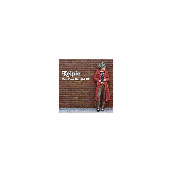 ■カテゴリ：中古CD■ジャンル：ジャパニーズポップス 国内のアーティスト■メーカー：その他発売会社■品番：CLOUD8001■発売日：2012/01/11■カナ：ケルピィ フォーユアディライトイーピー■ENG：KELPIE FOR YOUR...