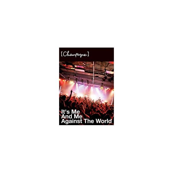 ■カテゴリ：中古DVD・ブルーレイ■商品情報：Ｃｈａｍｐａｇｎｅ【出演】   ■ジャンル：ジャパニーズポップス■メーカー：UK　PROJECT■品番：RX050■発売日：2011/10/05■カナ：イッツミーアンドミーアゲインストザワールド