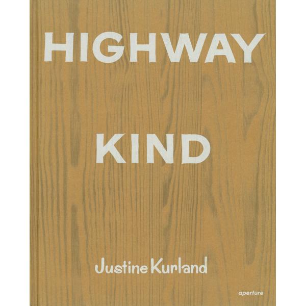 ジャスティン・カーランド（Justine Kurland）の作品集。出版者: Aperture出版年: 2016製本: Hardcover判型: 295×240mm頁数: 156状態: 中古（やや傷や汚れあり）備考: First Editi...