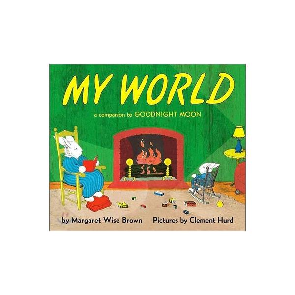 【3営業日以内に発送予定】著者：Margaret Wise Brown / マーガレット・ワイズ・ブラウンイラスト：Clement Hurd / クレメント・ハードタイトル：MY WORLD BOARD BOOKサイズ：146 x 19 x...