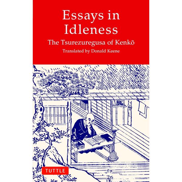 【予約注文商品】注文後約１ヵ月程度で発送となります。出版社：チャールズ・イー・タトル出版著者：Yoshida Kenko / 吉田 兼好ページ数：218ページサイズ：130 x 203 mm表紙：柔らかい紙（ペーパーバック）、ページがめくり...