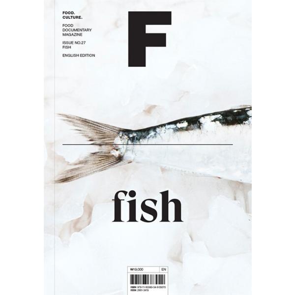 ※この本は英語で書かれています。.。・★本の内容★+°*.。料理/雑誌（英語版）人類の食文化に有意な影響を及ぼしている食材を選定して紹介するフードドキュメンタリーマガジン、マガジン「F」。魚はその食用の歴史だけで数万年に達します。 タラ、サ...