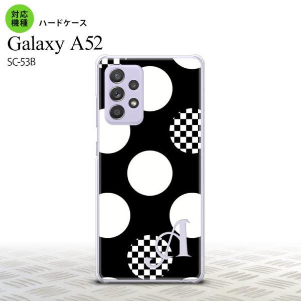 SC-53B Galaxy A52 スマホケース ハードケース 水玉 A 黒 白 +アルファベット+:-:+:-:+:-:+:-:+:-:+:-:+:-:+:-:+:-:+:-:+:-:+:-:+:-:+:-:+:-:+:-:+:-:+:-...