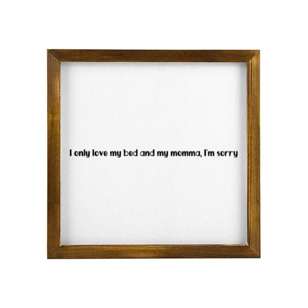 商品名:  Promini Inspiration and Motivation Quotes Wall Sign My Bed and My Momma white-C10 30x30cm(12 Inch) Framed Wood Sig...