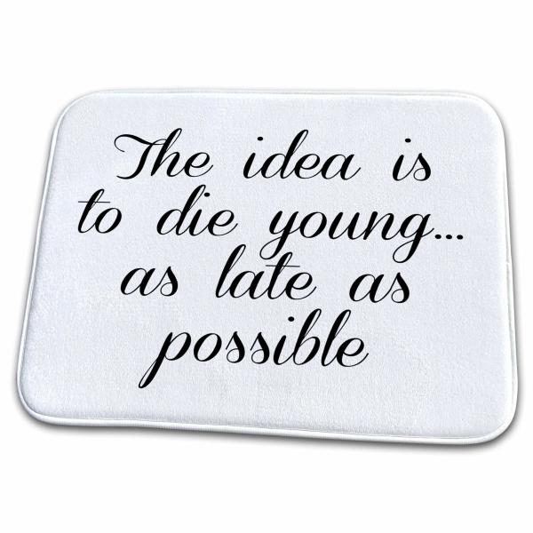 商品名:  3dRose The idea is to die Young as Late as Possible - Bathroom Bath Rug Mats (rug-261219-1)ブランド: 3dRose商品番号: 素材: P...