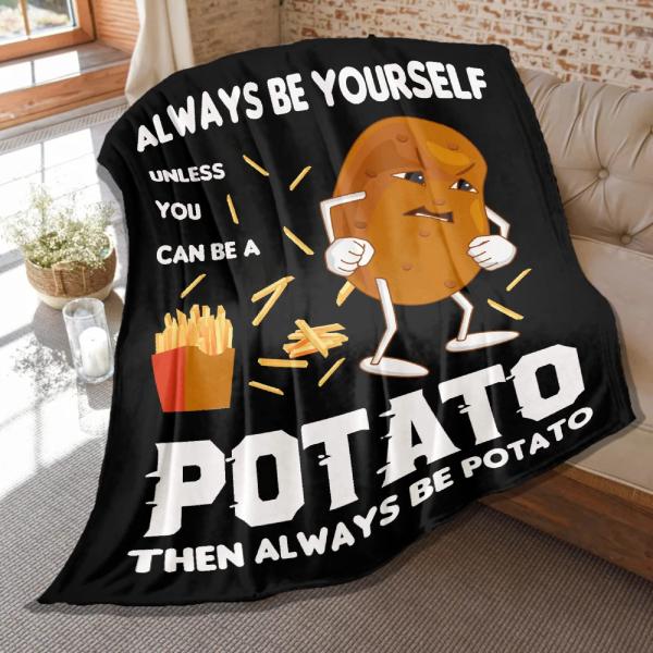 商品名: ZOE DAVISON Be Yourself Unless Be A Potato スローブランケット、フランネルブランケット ベッド ソファ カウチ用 軽量 快適 暖かい ふわふわ プラッシュ 軽量キルト 120 x 90イン...