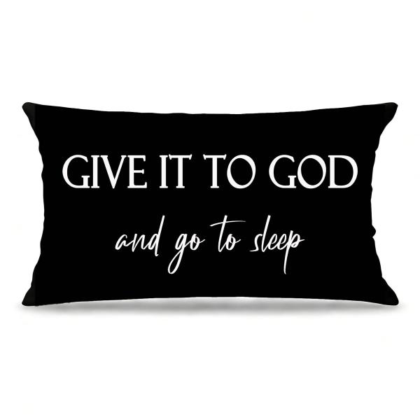 商品名: Give It to God and Go to Sleep、両面プリント装飾枕、ベッドルーム、ホームインテリアピロー、リビングルーム、ベッドルーム、ソファチェアに適しています 12インチ x 20インチ Give It to G...