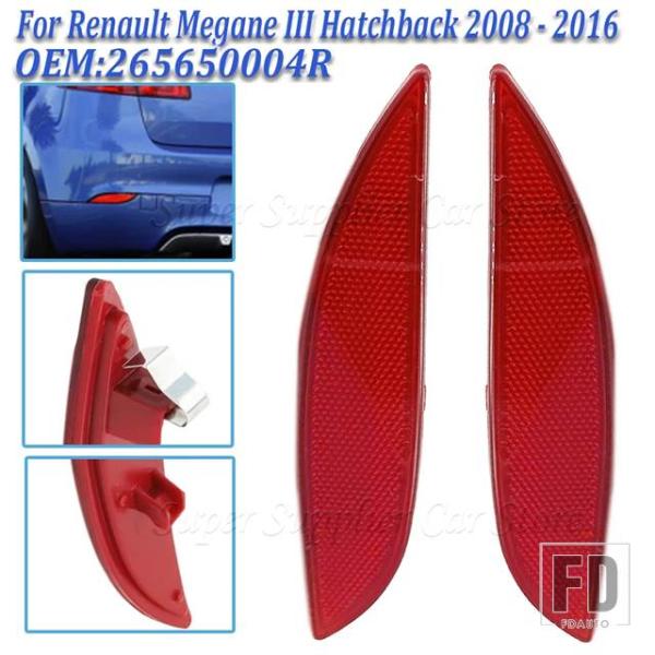 メガーヌIIIハッチバック2008-2016FLUENCE2010-2016車 リアバンパーリフレクターリフレクターライトレンズ265650004R3805■仕様 【爆買】高懸念化学物質:なし電圧:12V原産国:中国タイプ:反射ストリップ