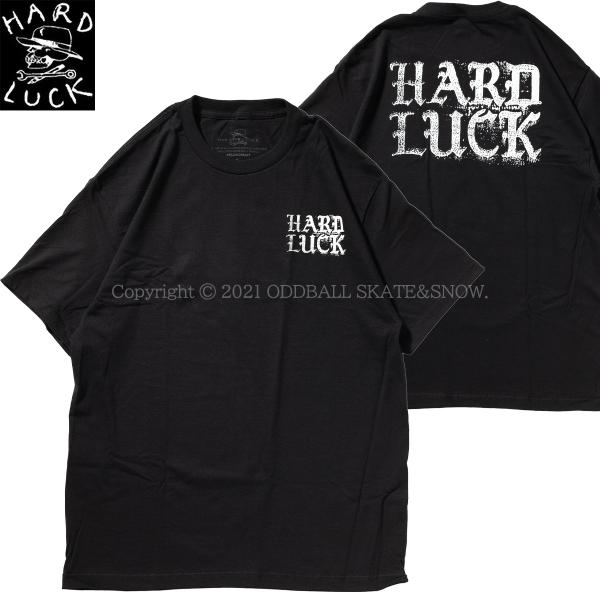 HARD LUCK ROUGH OLD HAND S/S TEE black ハードラック 半袖TシャツHARD LUCKはJason JesseeがDRIVENと同時に、ウィールブランドとして始めたものです。HARD LUCKのロゴは、古...