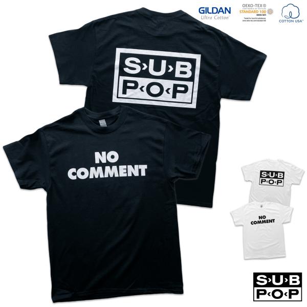 NIRVANAが所属していたことでも有名なレコードレーベルSUB POP / サブポップ。フロントには、レーベルのスローガン「NO COMMENT」バックにレーベルロゴ。ロゴもメッセージもロックでカッコイイです★流行に左右されることない普遍...