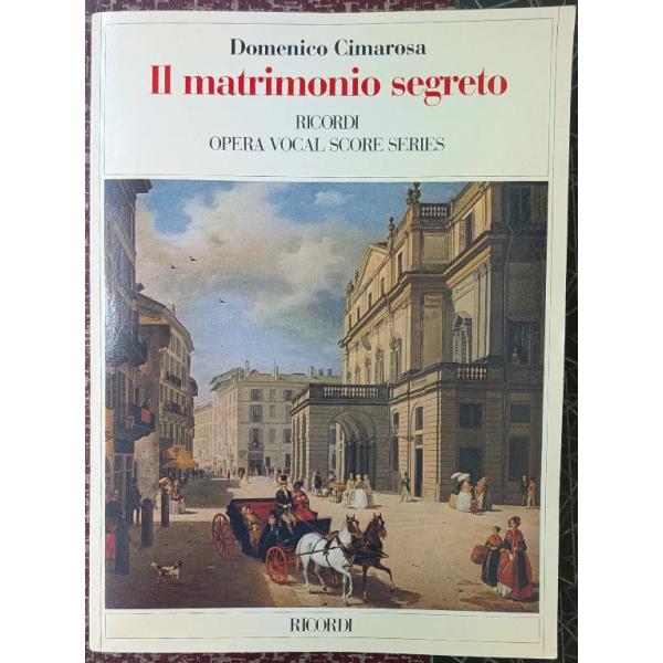 (RICORDI OPERA VOCAL SCORE SERIES)<br><br>Domenico Cimarosa,<br>Ricordi,<br>刊行：-年<br>状態：C&...