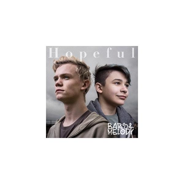 【発売日：2016年08月24日】Bars &amp; Melody「Hopeful」(DVD付）DISC-1：CD1.Hopeful2.Unite (Live Forever)3.No Way4.Breathe5.Keep Smiling...