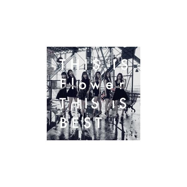 【発売日：2016年09月14日】Flower「THIS IS Flower THIS IS BEST」(2CD＋２DVD)Disc 1 CD1.Still ＊2.SAKURAリグレット ＊3.forget-me-not 〜ワスレナグサ〜 ...
