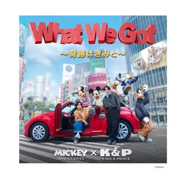 【発売日：2025年08月06日】King &amp; Prince「What We Got 〜奇跡はきみと〜」(通常盤初回プレス)1.What We Got 〜奇跡はきみと〜2.I Know3.Do Dance4.Deep Forestビ...