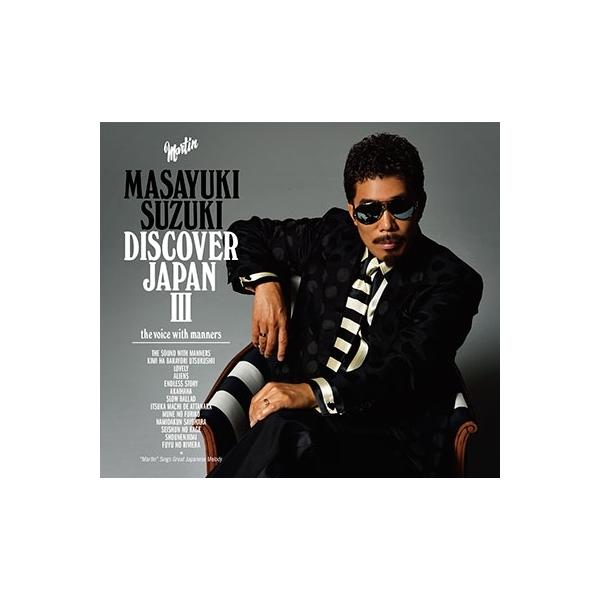 【発売日：2017年08月23日】鈴木雅之「DISCOVER JAPAN 3」(初回生産限定盤）Disc 11.the sound with manners2.君は薔薇より美しい3.ラブリー with 野宮真貴,露崎春女＆chay4.エイリ...