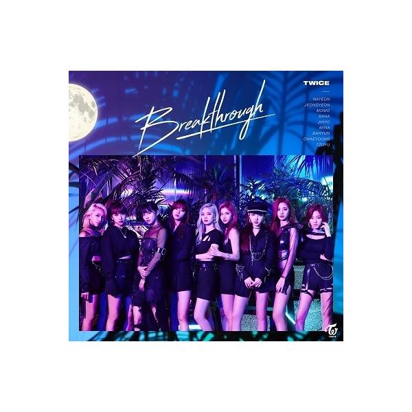 【発売日：2019年07月24日】TWICE「Breakthrough」（通常盤）1.Breakthrough2.FANCY-Japanese ver.-3.Breakthrough(taalthechoi Remix)4.Breakthr...