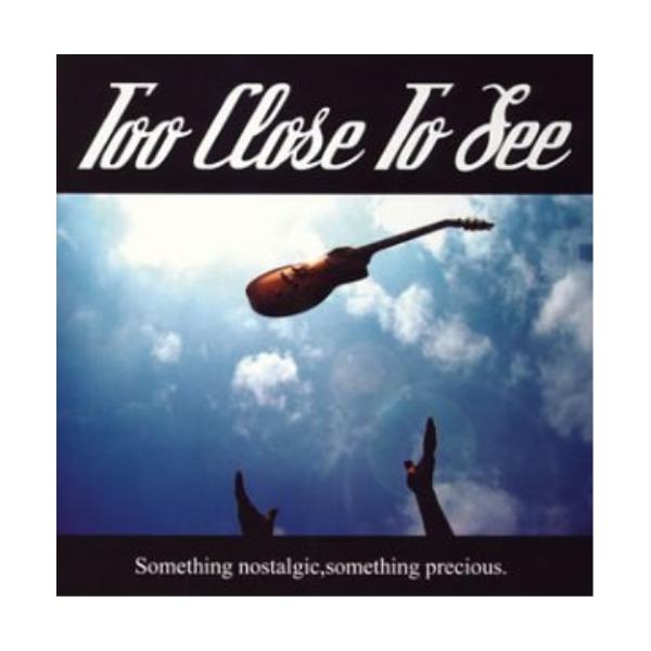 【発売日：2004年09月15日】TOO CLOSE TO SEE (トゥークローストゥーシー とぅーくろーすとぅーしー)2004年9月15日 発売3ピース・メロディック・バンド/TOO CLOSE TO SEEのファースト・アルバム。全1...