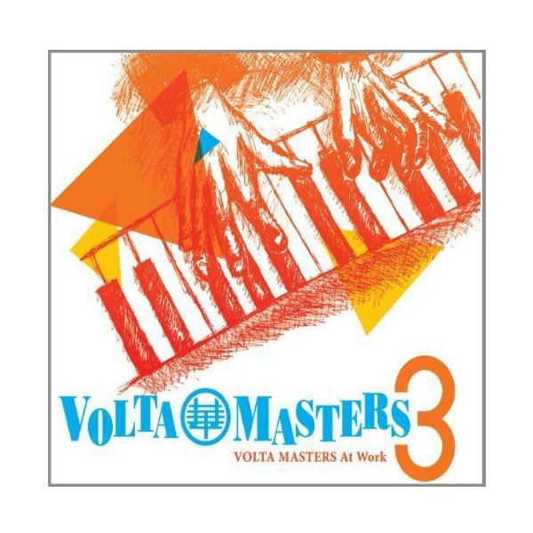 【発売日：2012年03月28日】VOLTA MASTERS (ボルタマスターズ ぼるたますたーず)2012年3月28日 発売VOLTA MASTERS代表作『At Work』のシリーズ第3弾。誰もが知ってるアノ曲をVOLTA MASTER...
