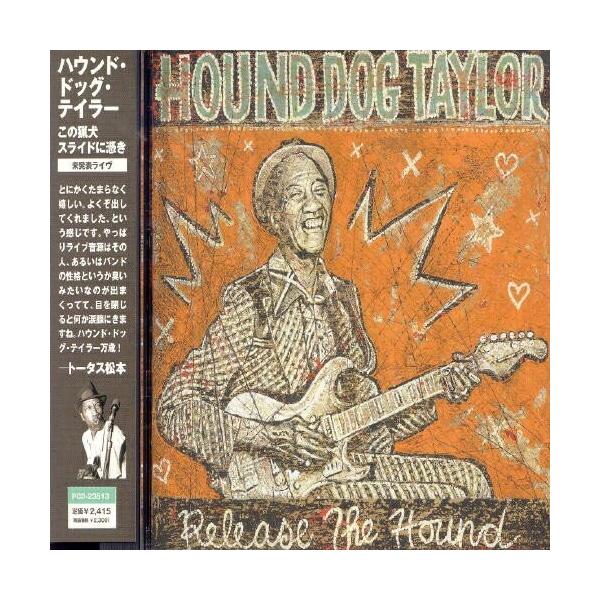 【発売日：2004年05月07日】ハウンド・ドッグ・テイラー (ハウンドドッグテイラー はうんどどっぐていらー)2004年5月7日 発売CD:11.Wild About You,Baby2.Sen-Sa-Shun3.She's Gone4....