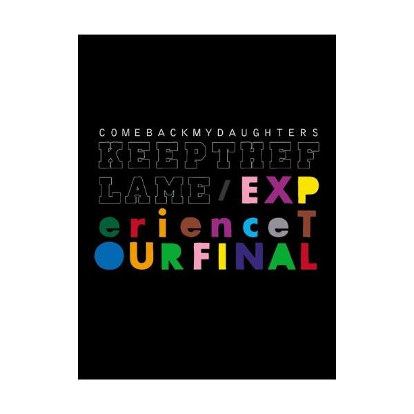 【発売日：2009年06月24日】COMEBACK MY DAUGHTERS (カムバックマイドーターズ かむばっくまいどーたーず)2009年6月24日 発売